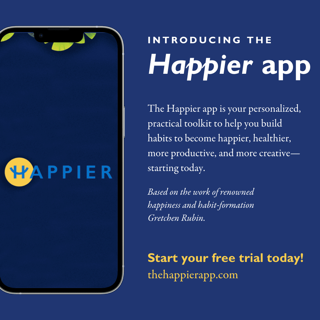 Ep. 352: Try the “Happier” App! | Gretchen Rubin